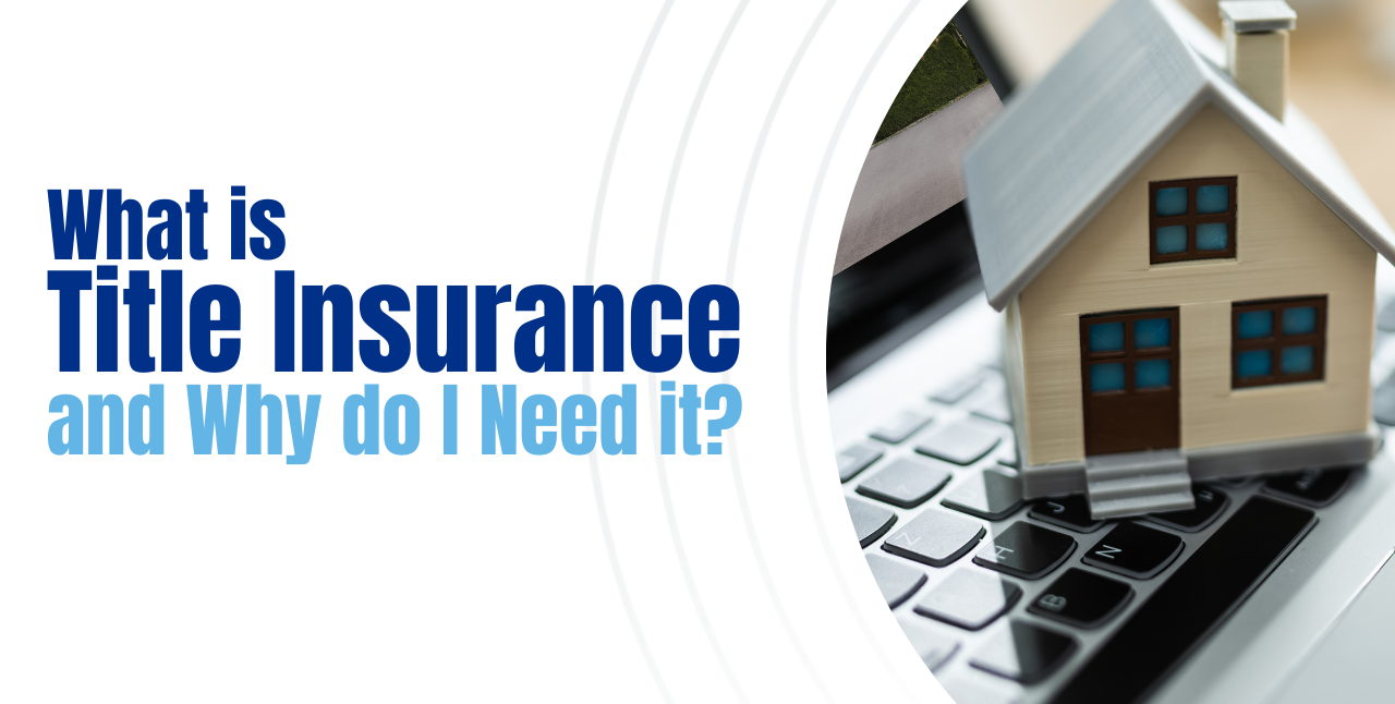 What is Title Insurance and Why Do I Need it? | Old Republic Title